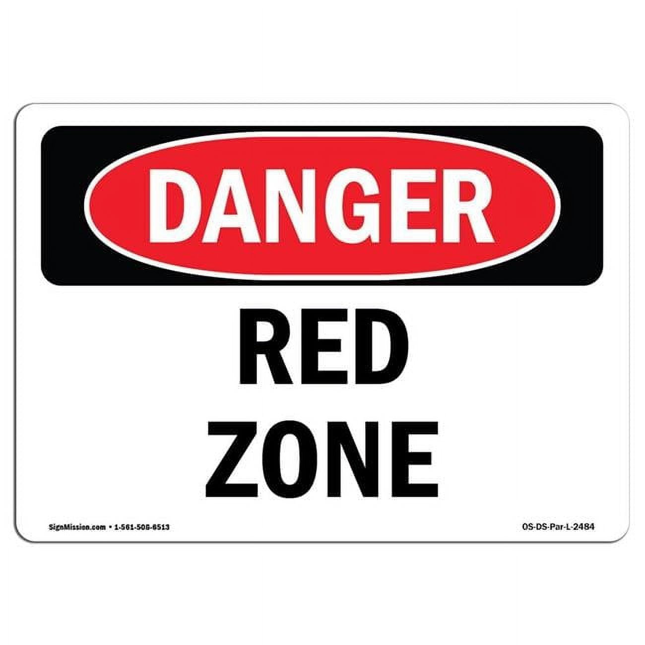 12 x 18 in. OSHA Danger Sign - Red Zone - Walmart.com