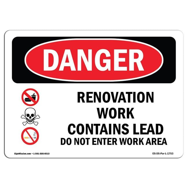 12 x 18 in. OSHA Danger Sign - Renovation Work Contains Lead Do Not ...