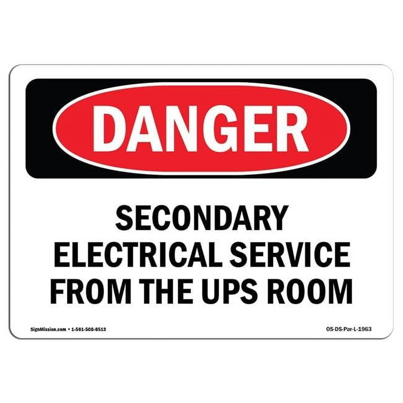 12 x 18 in. OSHA Danger Sign - Secondary Electrical Service From the ...