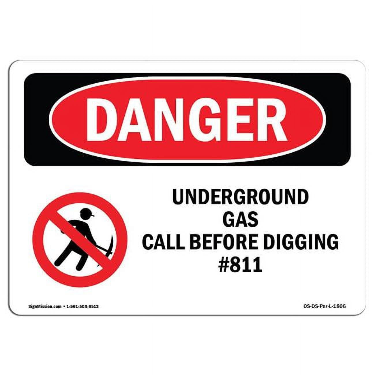 12 x 18 in. OSHA Danger Sign - Underground Gas Call Before Digging No ...