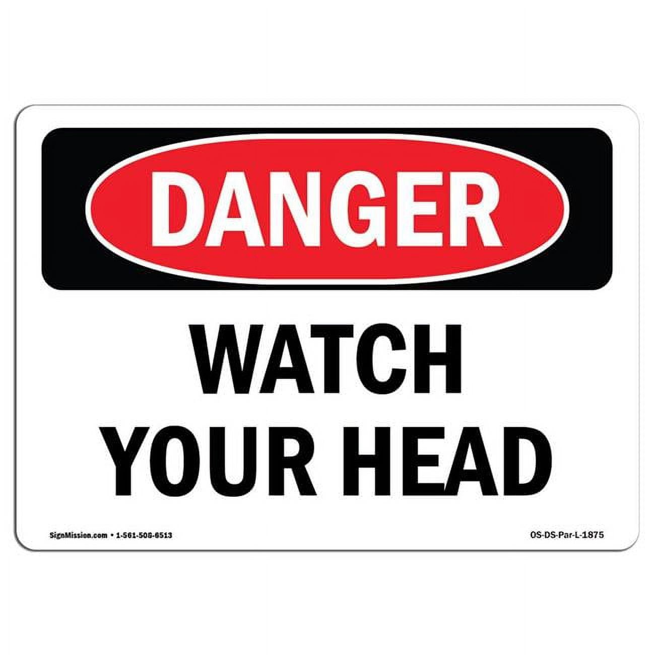 12 x 18 in. OSHA Danger Sign - Watch Your Head - Walmart.com