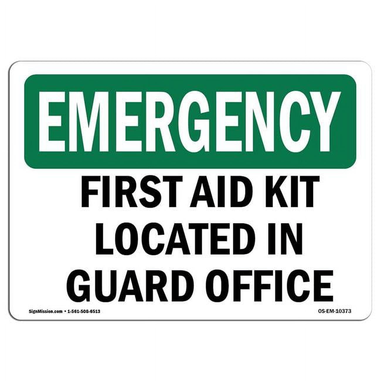 12 x 18 in. OSHA Emergency Sign - First Aid Kit Located in Guard Office ...