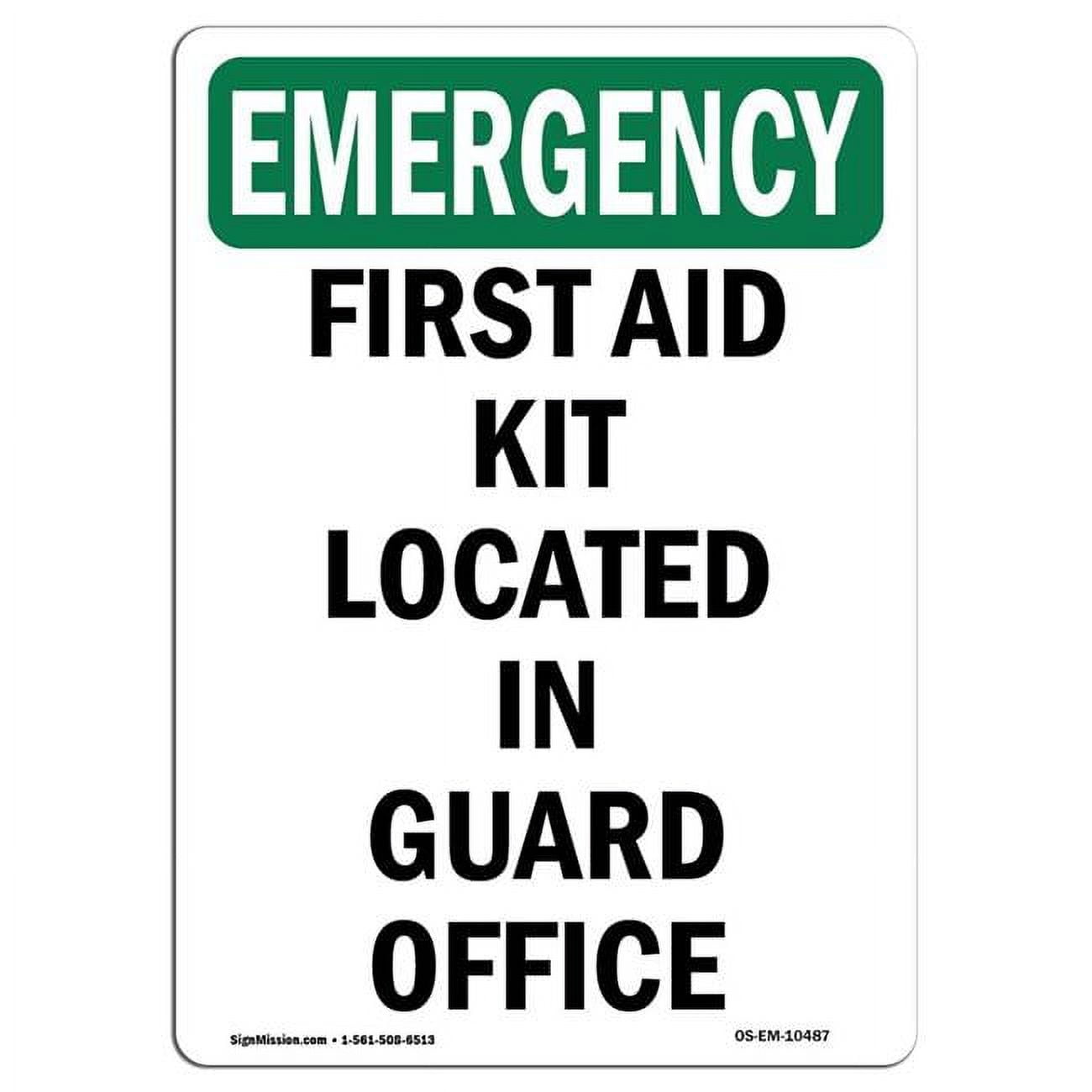 12 x 18 in. OSHA Emergency Sign - First Aid Kit Located in Guard Office ...