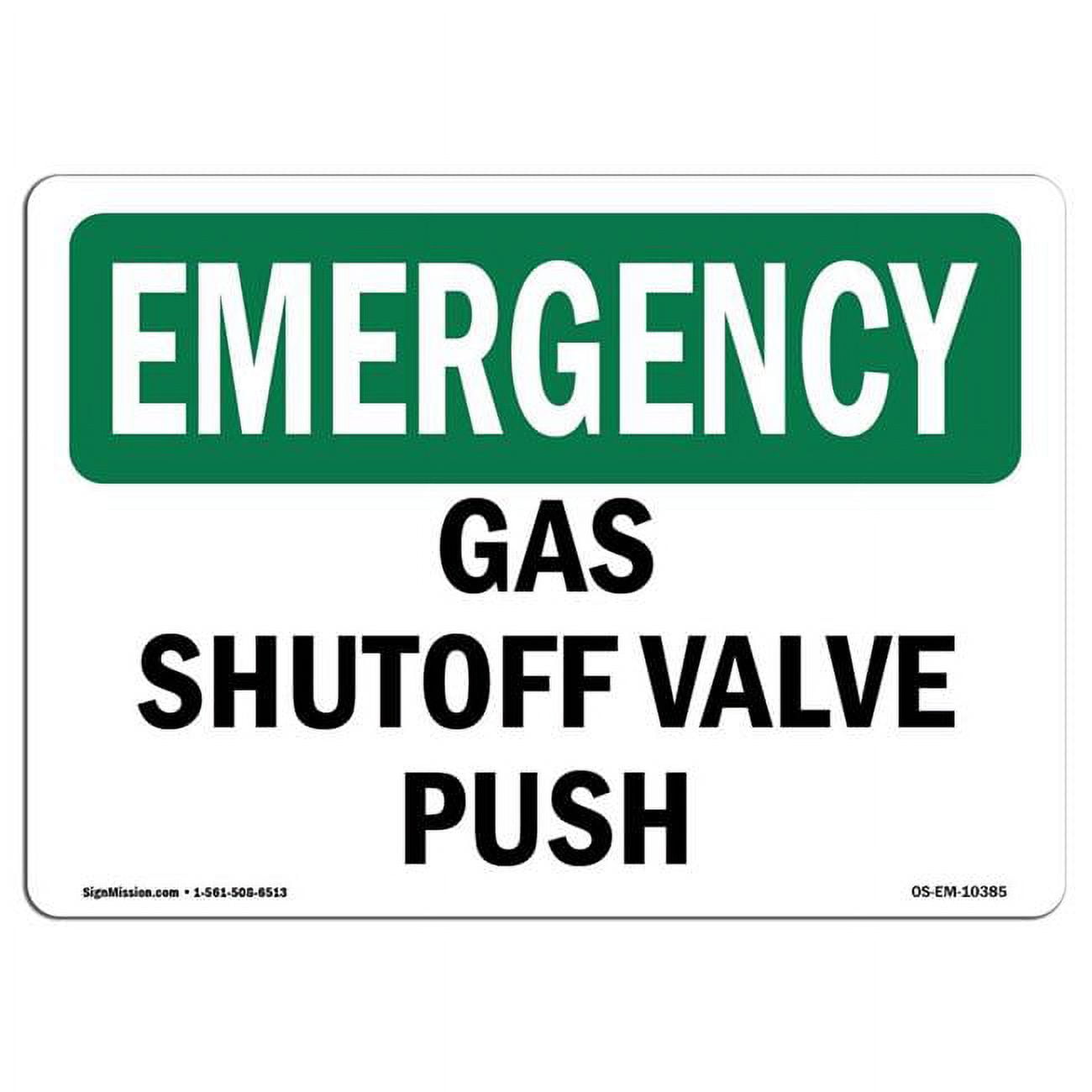 12 x 18 in. OSHA Emergency Sign - Gas Shutoff Valve Push - Walmart.com