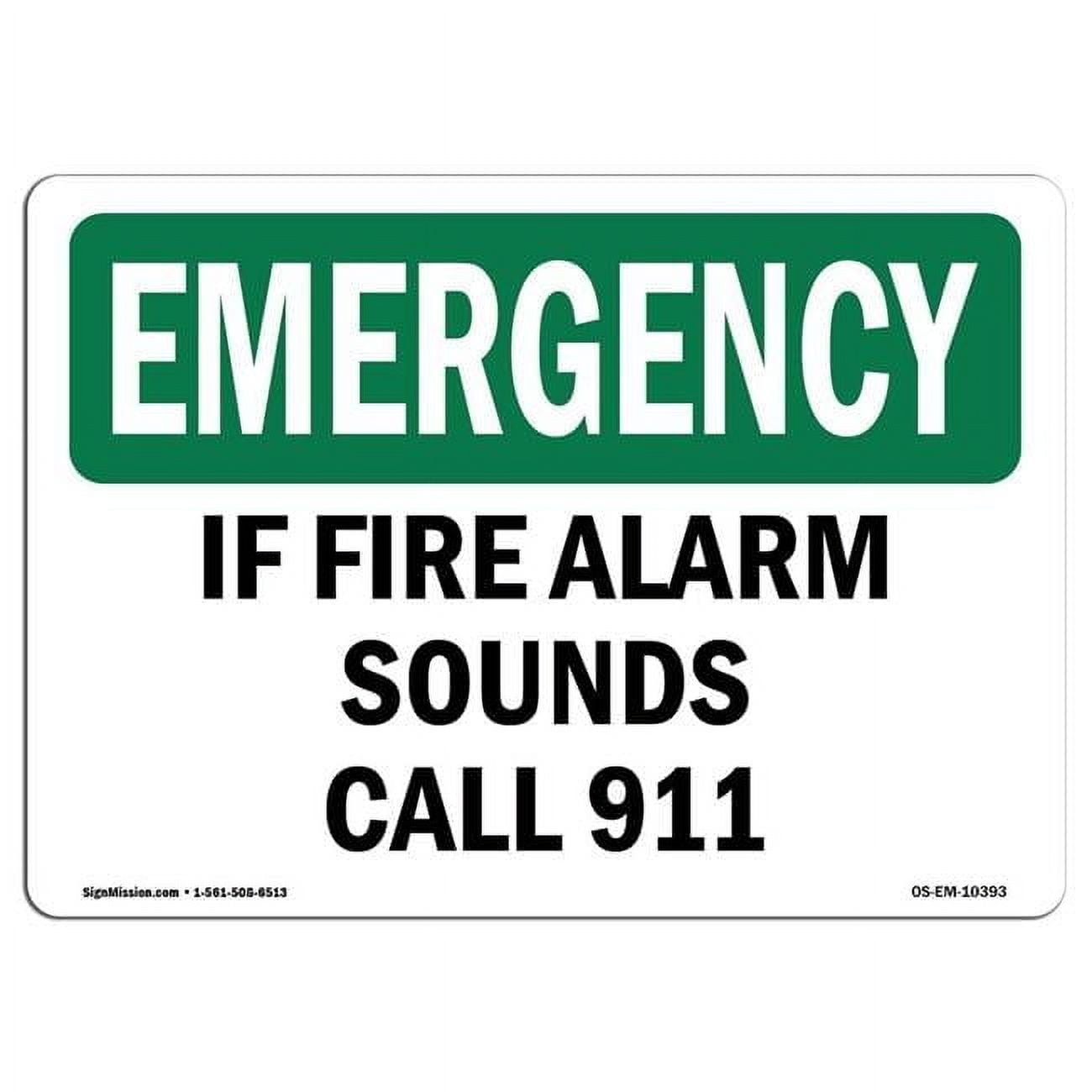 12 x 18 in. OSHA Emergency Sign - If Fire Alarm Sounds Call 911 ...