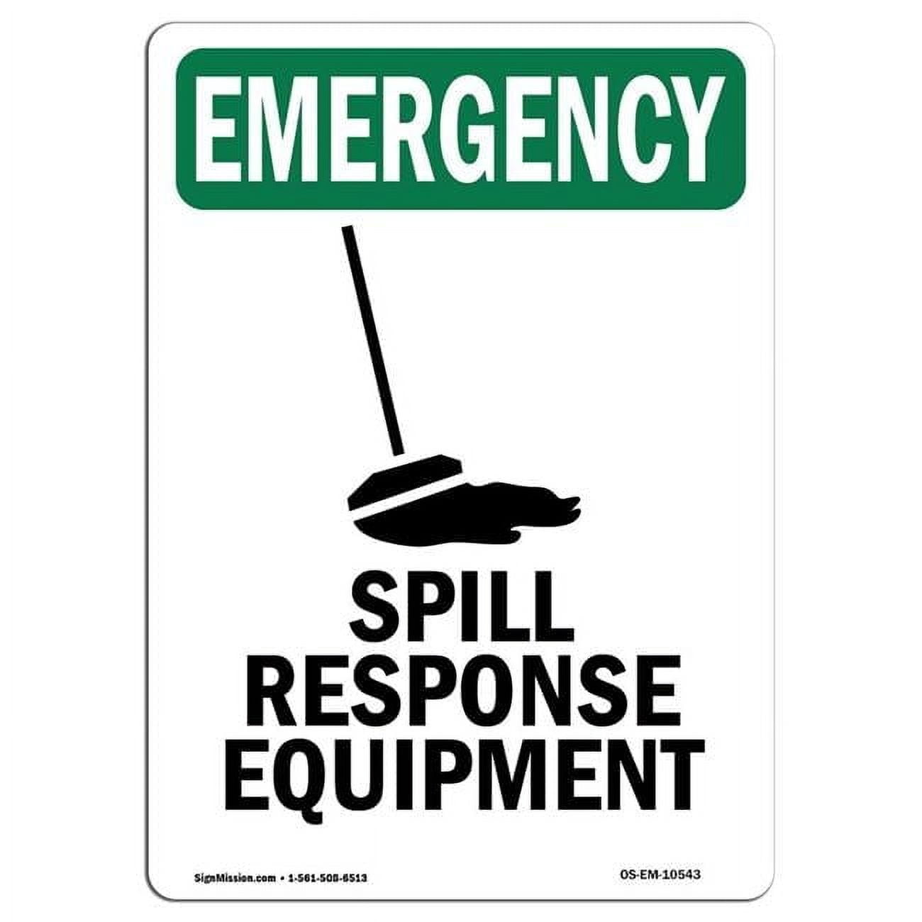 12 x 18 in. OSHA Emergency Sign - Spill Response Equipment with Symbol ...