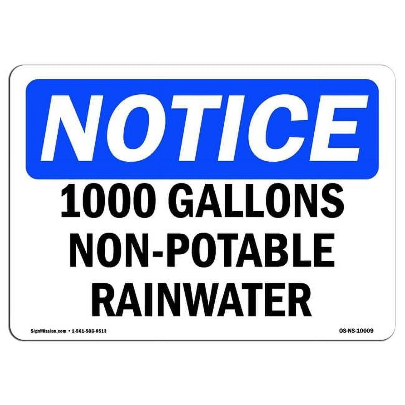12 x 18 in. OSHA Notice Sign - 1000 Gallons Non-Potable Rainwater ...