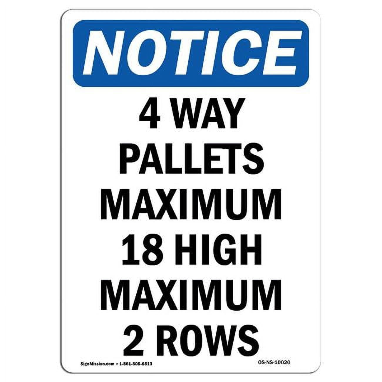 12 X 18 In OSHA Notice Sign 4 Way Pallets Maximum 18 High Walmart 12-x-18-in-osha-notice-sign-4-way-pallets-maximum-18-high-walmart