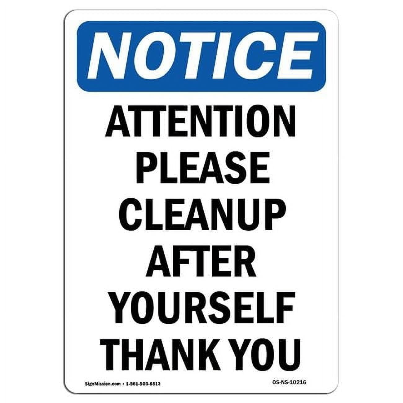 12 x 18 in. OSHA Notice Sign - Attention Please Cleanup After - Walmart.com