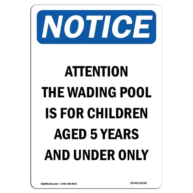12 x 18 in. OSHA Notice Sign - Attention the Wading Pool is for ...