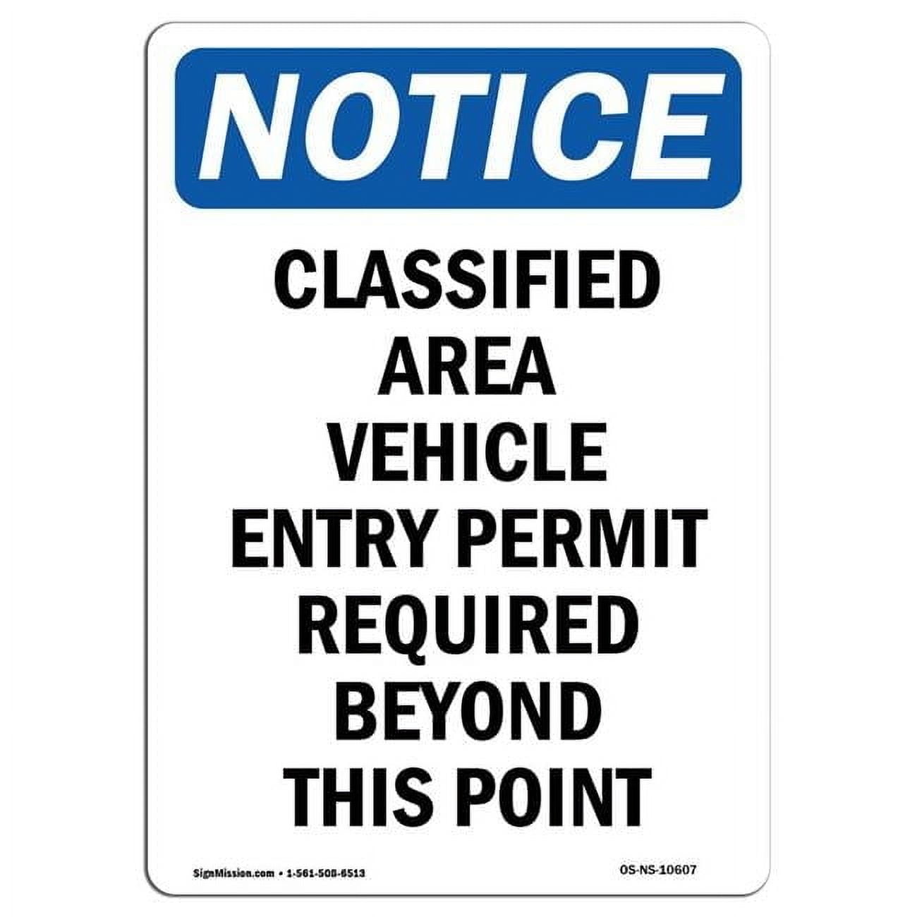 12 x 18 in. OSHA Notice Sign - Classified Area Vehicle Entry - Walmart.com