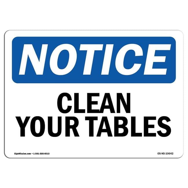 12 x 18 in. OSHA Notice Sign - Clean Your Tables - Walmart.com