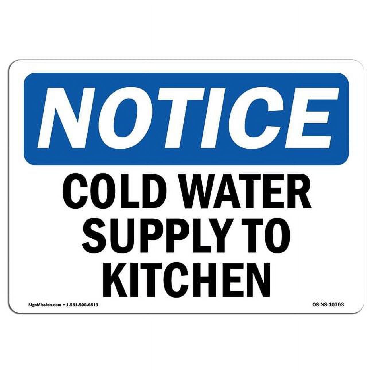 12 x 18 in. OSHA Notice Sign - Cold Water Supply to Kitchen - Walmart.com