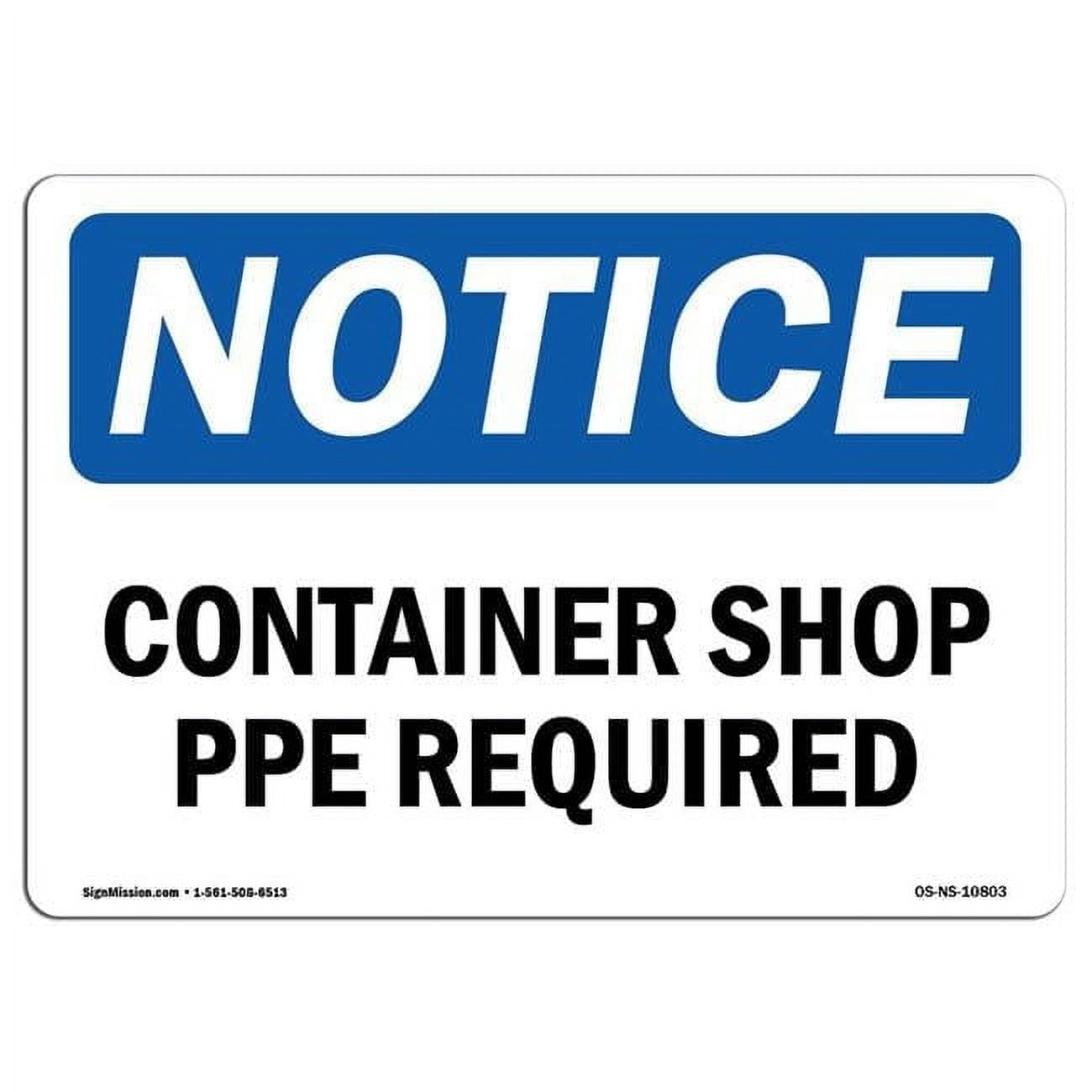 12 x 18 in. OSHA Notice Sign - Container Shop PPE Required - Walmart.com