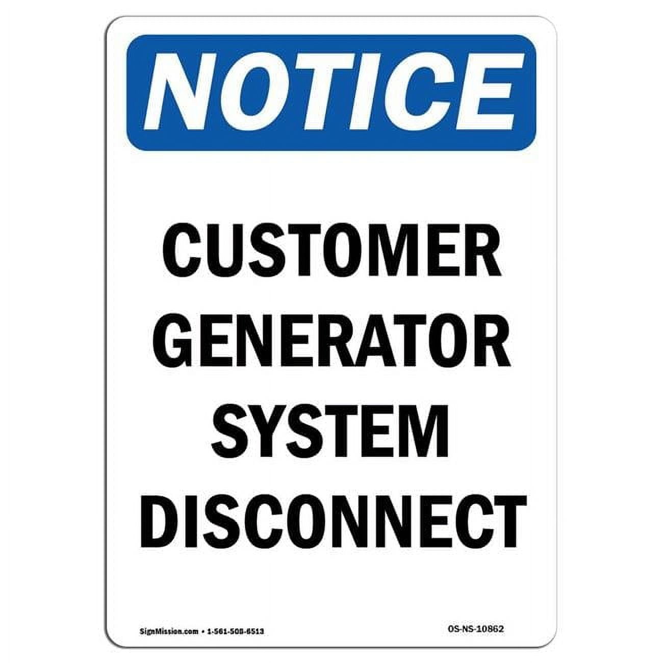 12 x 18 in. OSHA Notice Sign - Customer Generator System Disconnect ...