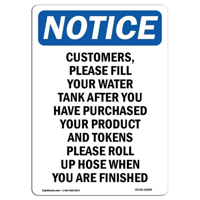 12 x 18 in. OSHA Notice Sign - Customers, Please Fill Your Water ...