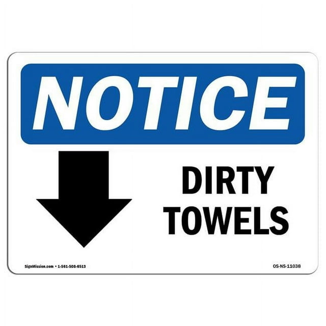 12 x 18 in. OSHA Notice Sign - Dirty Towels Down Arrow - Walmart.com 12 x 18 in. OSHA Notice Sign - Dirty Towels Down Arrow - Walmart.com
