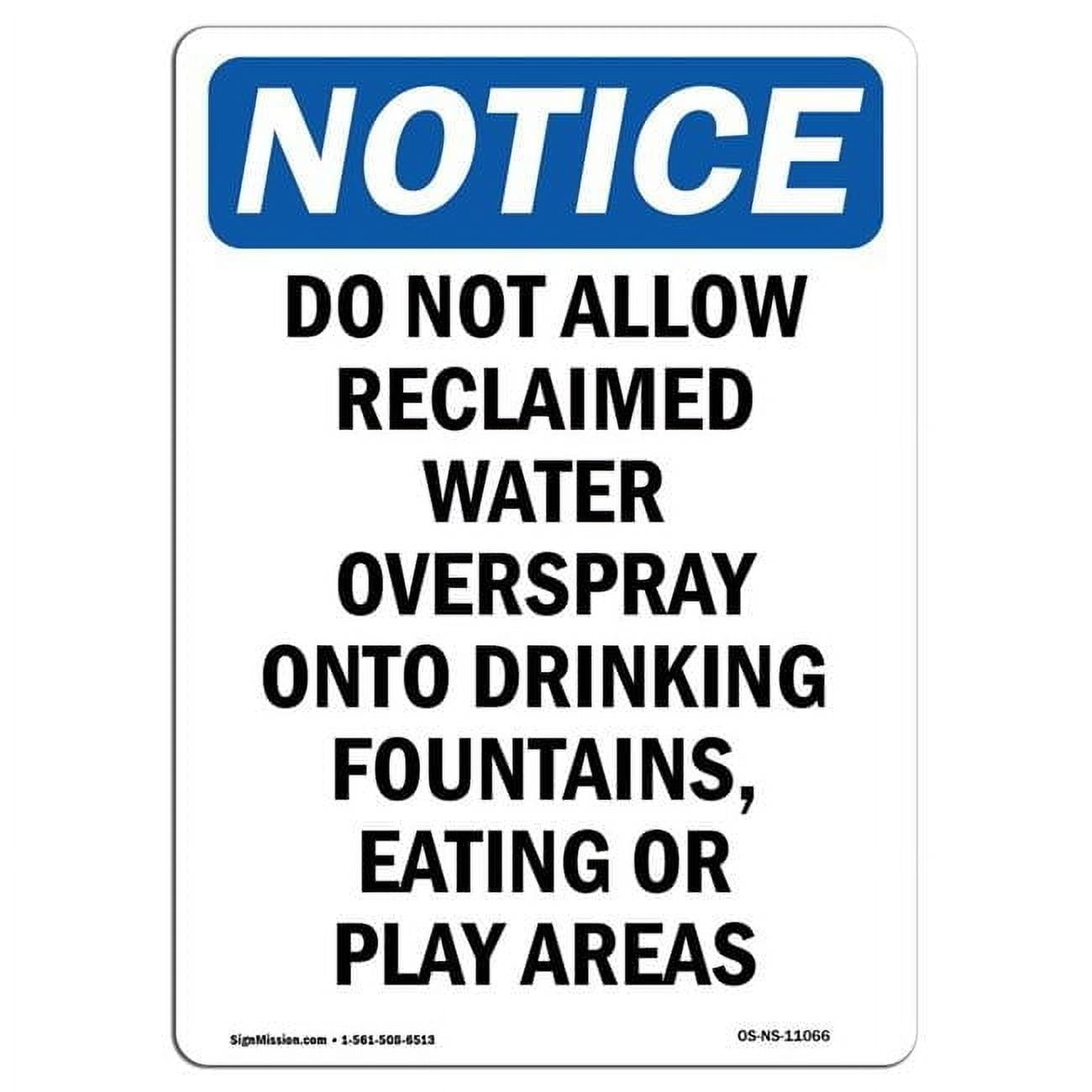 12 x 18 in. OSHA Notice Sign - Do Not Allow Reclaimed Water Overspray ...