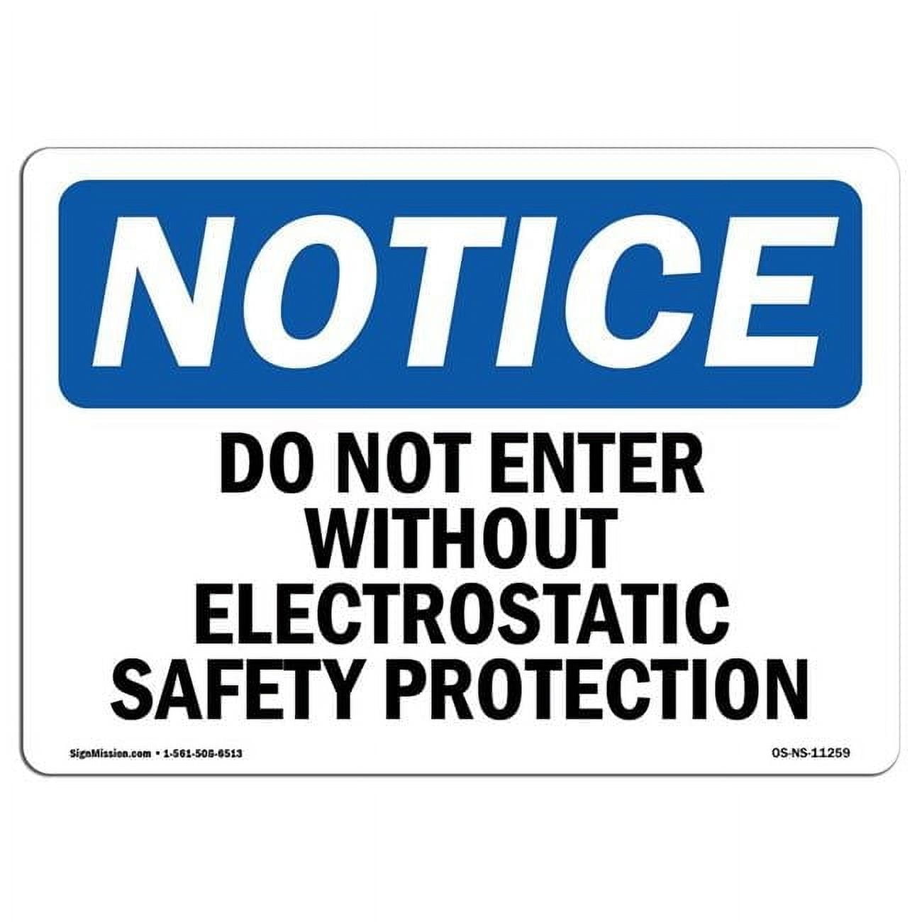 12 x 18 in. OSHA Notice Sign - Do Not Enter without Electrostatic ...