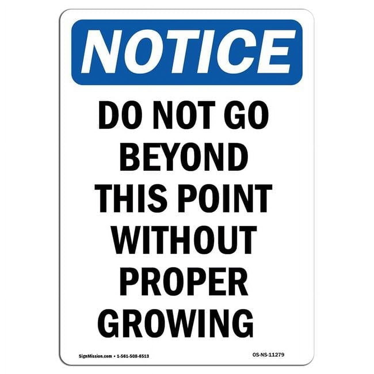 12 x 18 in. OSHA Notice Sign - Do Not Go Beyond This Point without ...