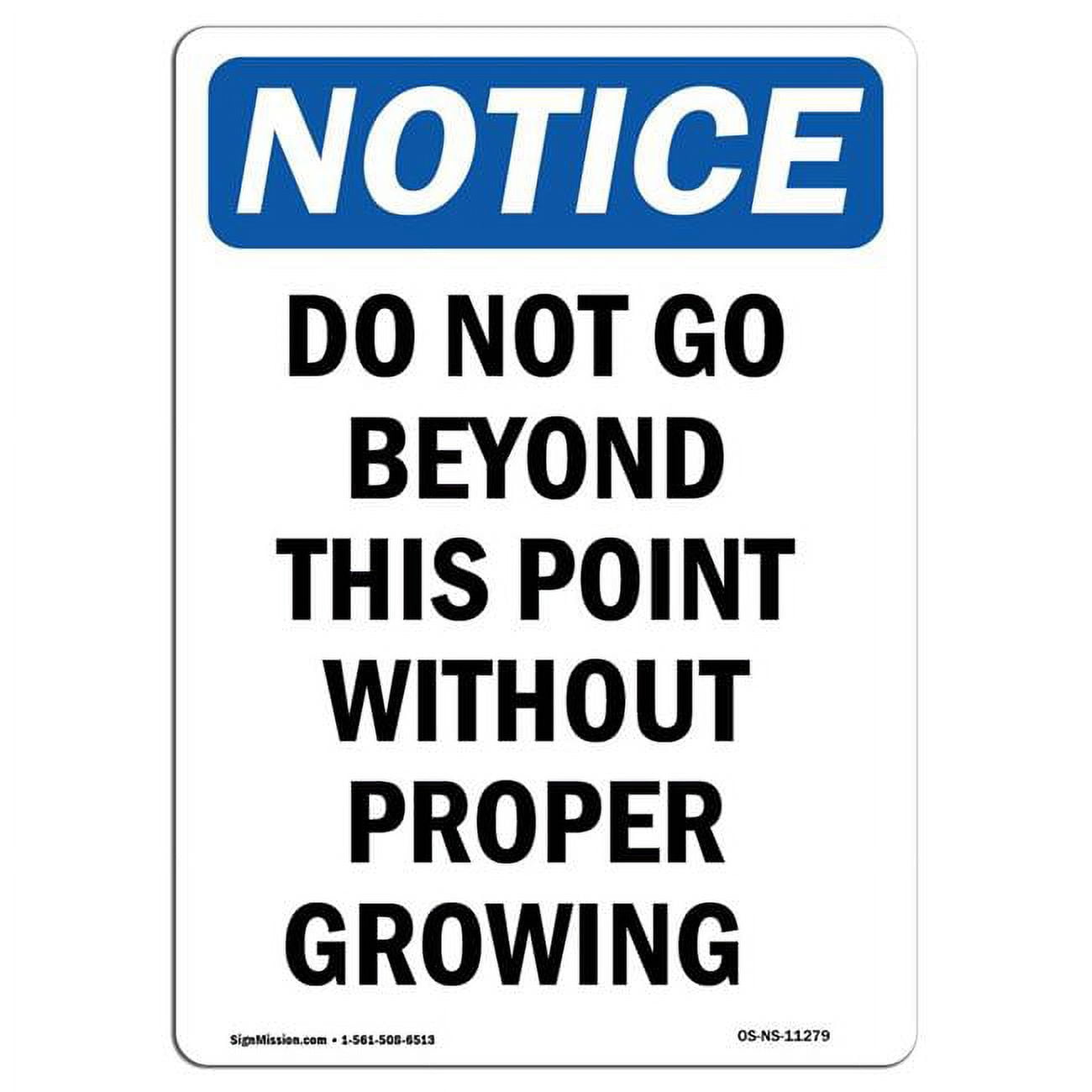 12 x 18 in. OSHA Notice Sign - Do Not Go Beyond This Point without ...