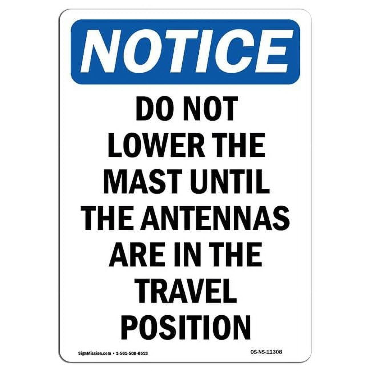 12 x 18 in. OSHA Notice Sign - Do Not Lower the Mast Until the Antennas ...
