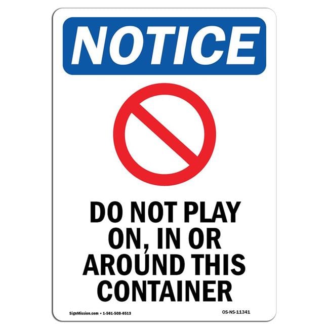 12 x 18 in. OSHA Notice Sign - Do Not Play On, In or Around This ...