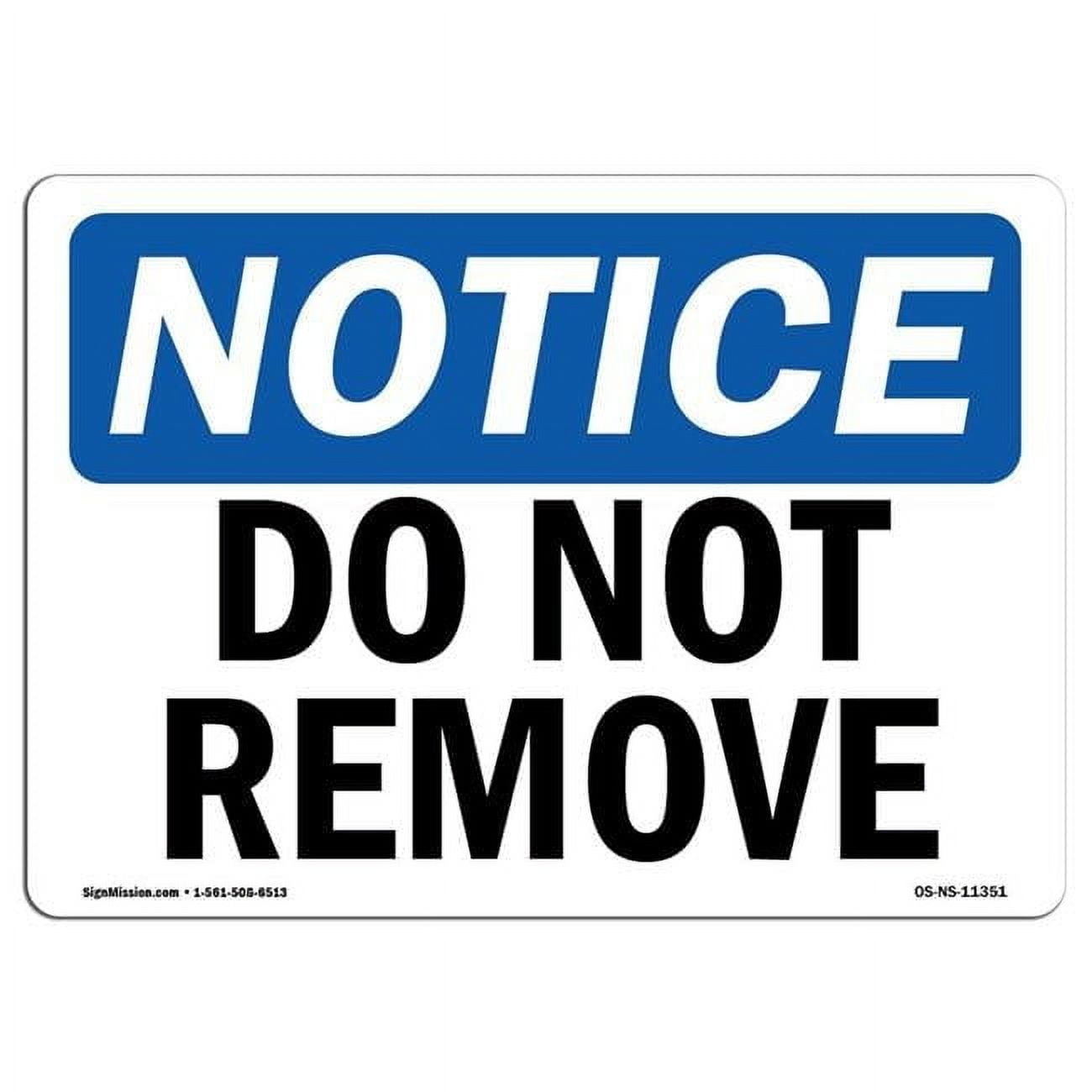 12 x 18 in. OSHA Notice Sign - Do Not Remove - Walmart.com
