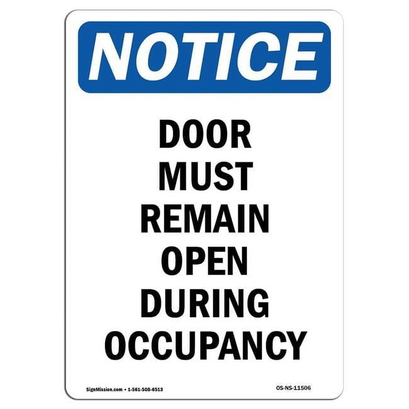 12 x 18 in. OSHA Notice Sign - Door Must Remain Open During Occupancy ...