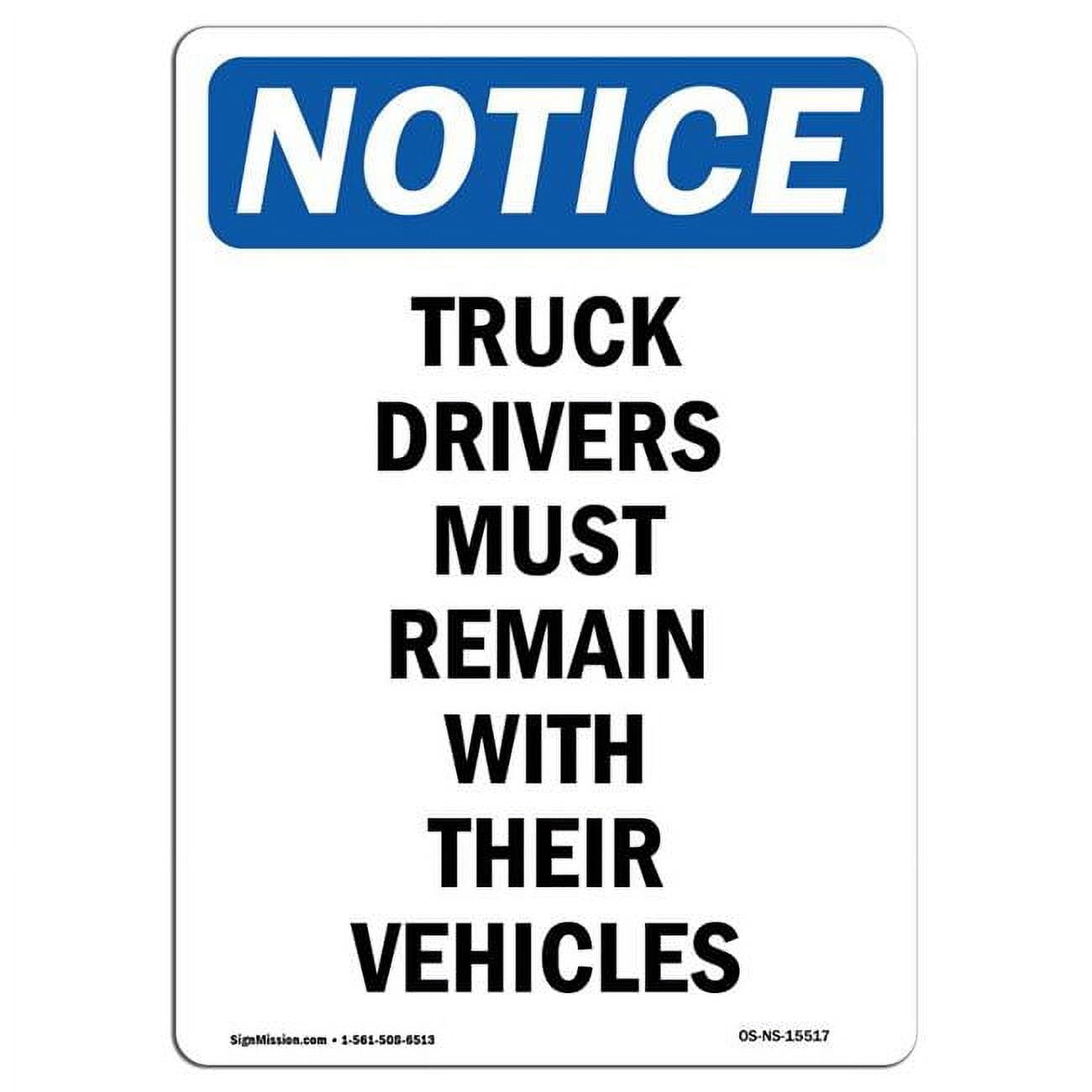 12 x 18 in. OSHA Notice Sign - Drivers Must Remain with Their Vehicle ...