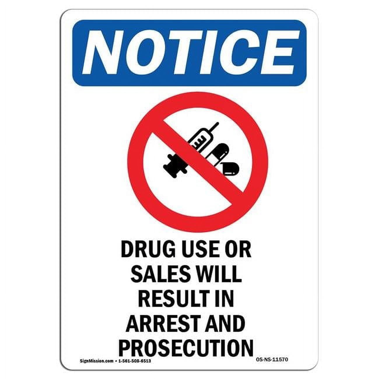 12 x 18 in. OSHA Notice Sign - Drug Use or Sales Will - Walmart.com