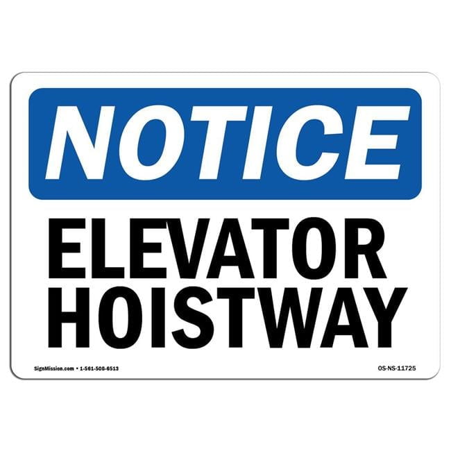 12 x 18 in. OSHA Notice Sign - Elevator Hoistway - Walmart.com