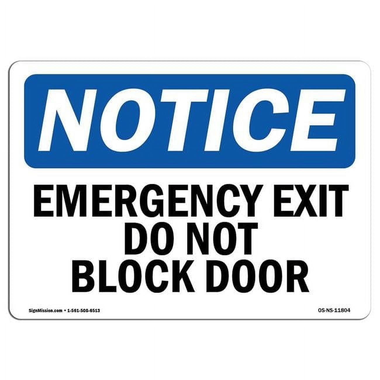 12 x 18 in. OSHA Notice Sign - Emergency Exit Do Not Block Door ...
