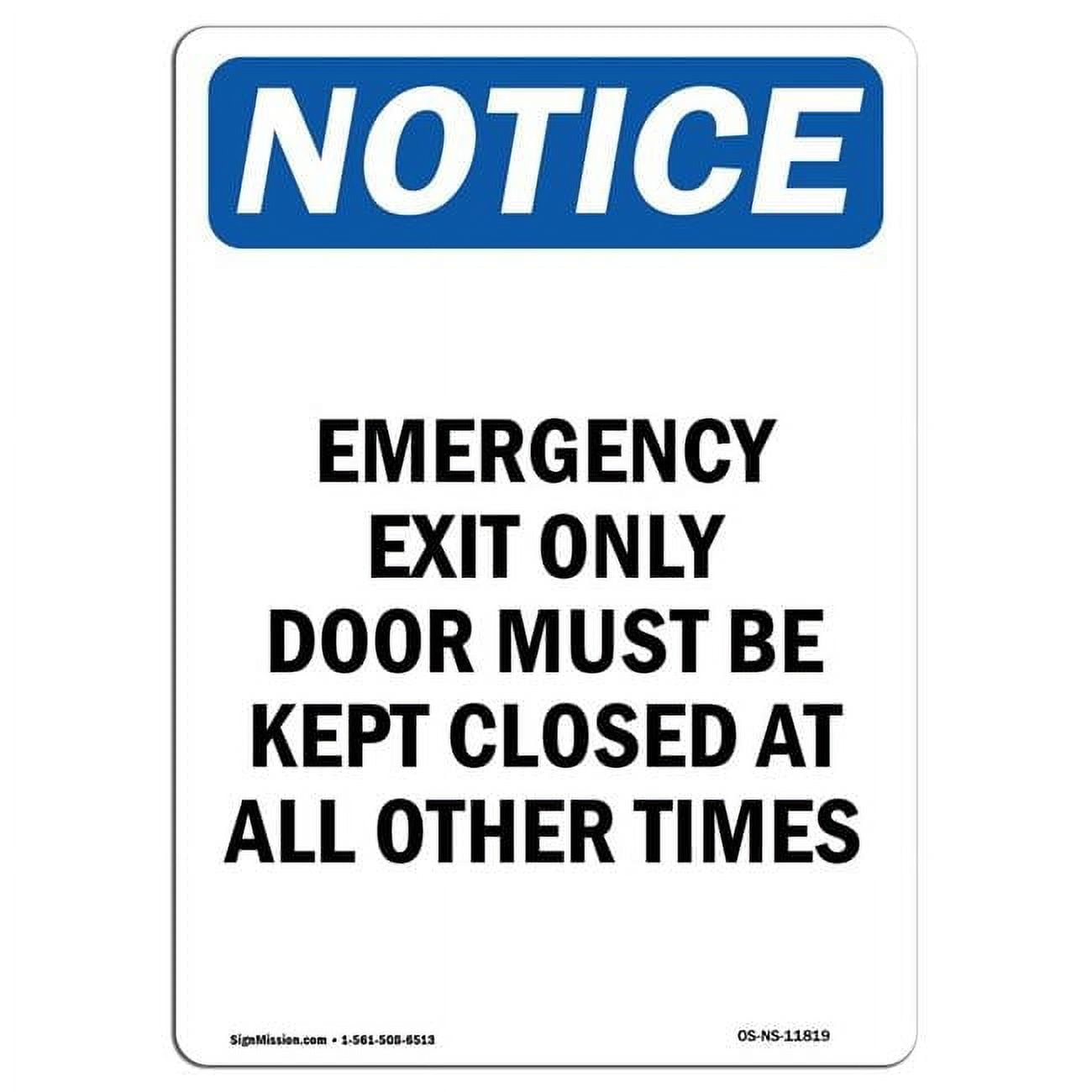 12 x 18 in. OSHA Notice Sign - Emergency Exit Only Door Must - Walmart.com
