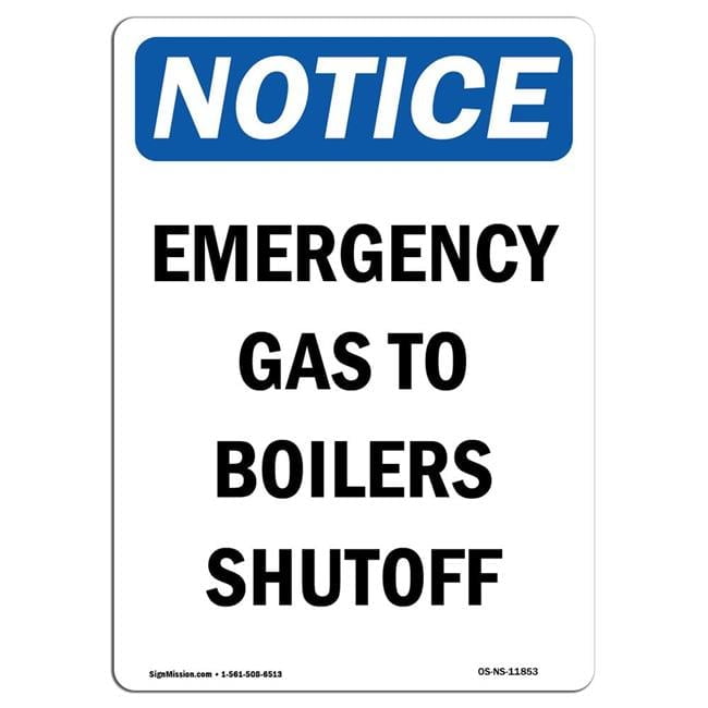 12 x 18 in. OSHA Notice Sign - Emergency Gas to Boilers Shutoff ...