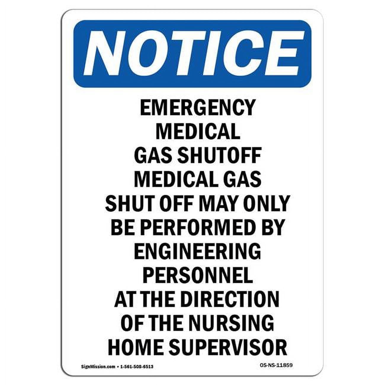 12 x 18 in. OSHA Notice Sign - Emergency Medical Gas Shutoff - Walmart.com