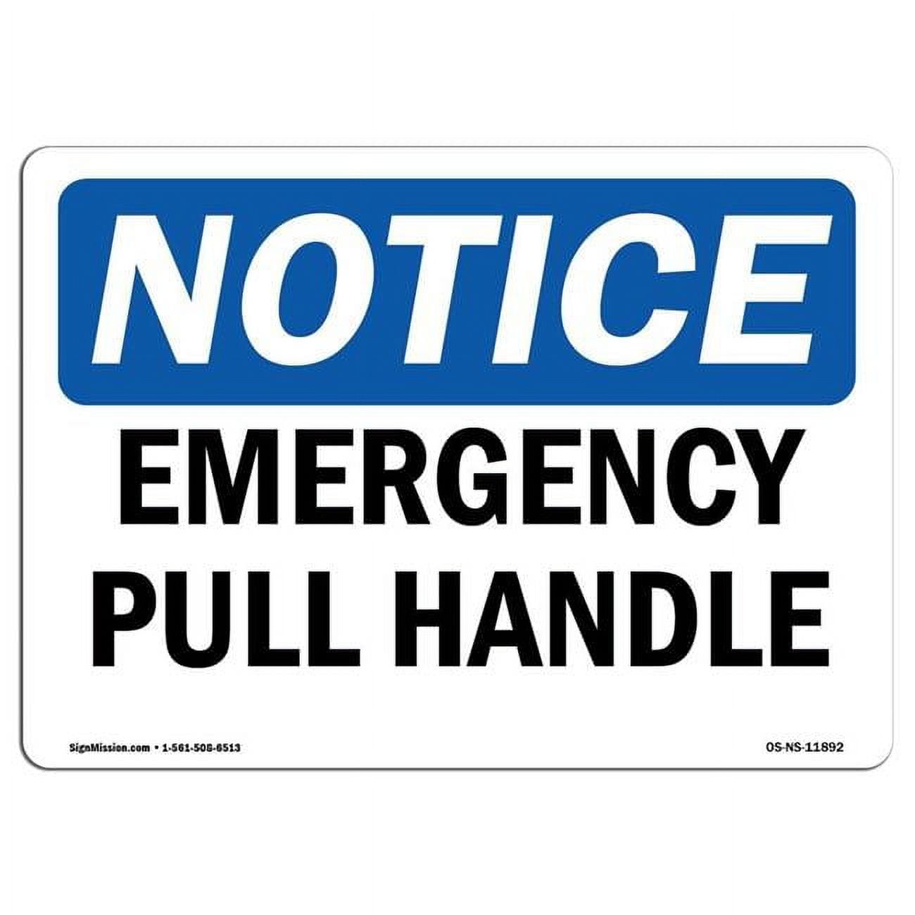 12 x 18 in. OSHA Notice Sign - Emergency Pull Handle - Walmart.com