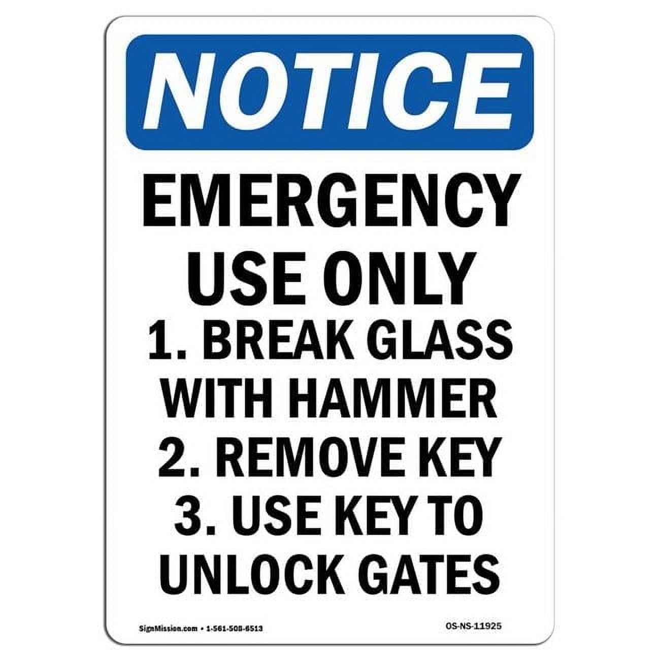 12 x 18 in. OSHA Notice Sign - Emergency Use Only 1. Break Glass with ...