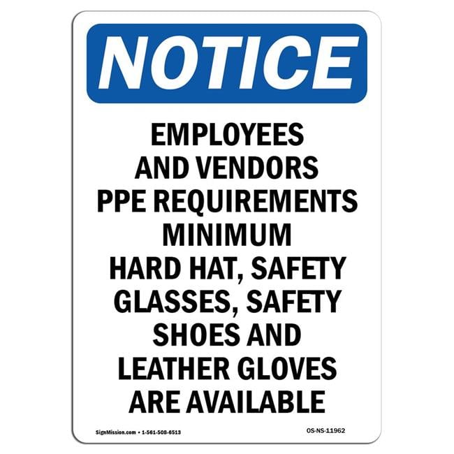 12 x 18 in. OSHA Notice Sign - Employees & Vendors PPE Requirements ...