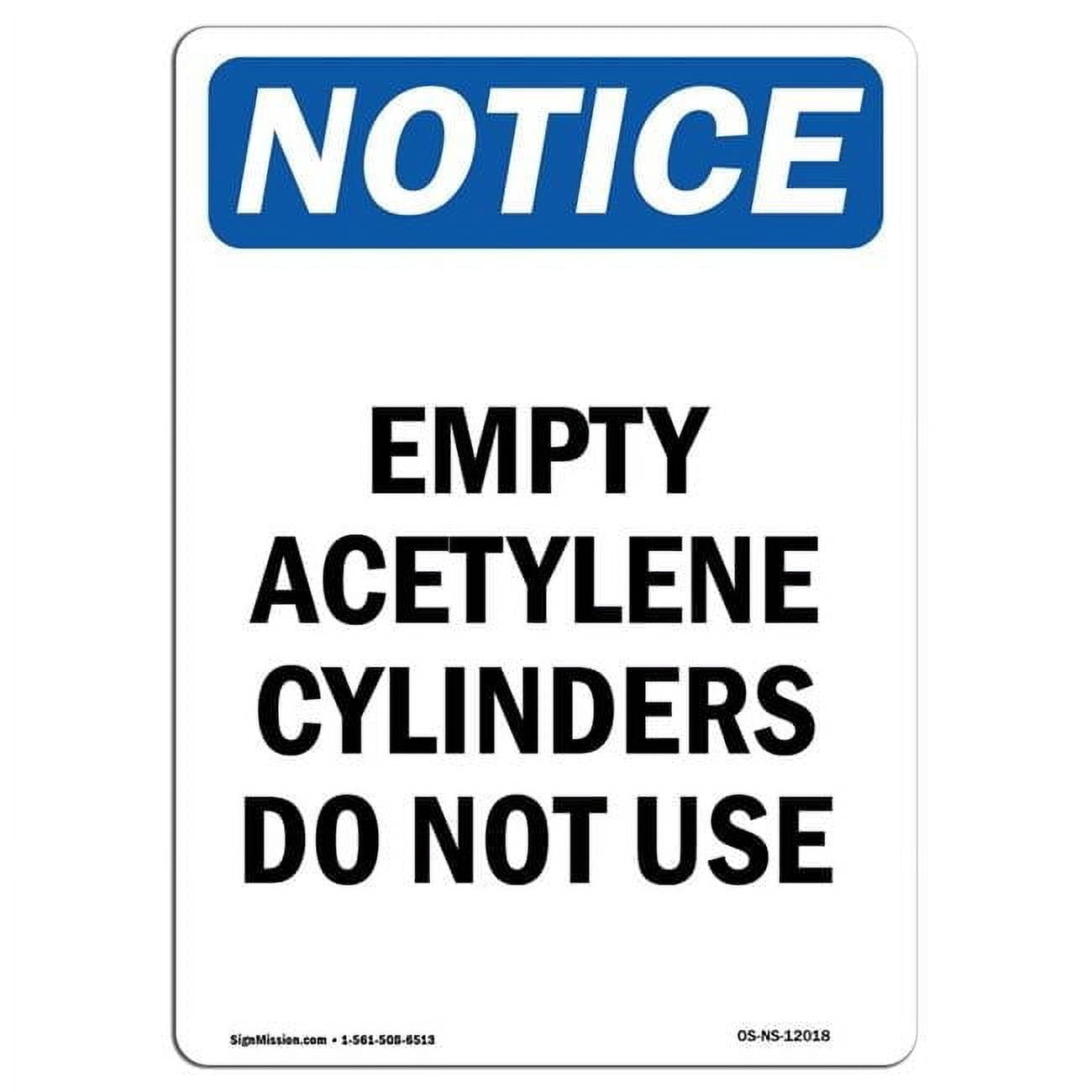 12 x 18 in. OSHA Notice Sign - Empty Acetylene Cylinders Do Not Use ...