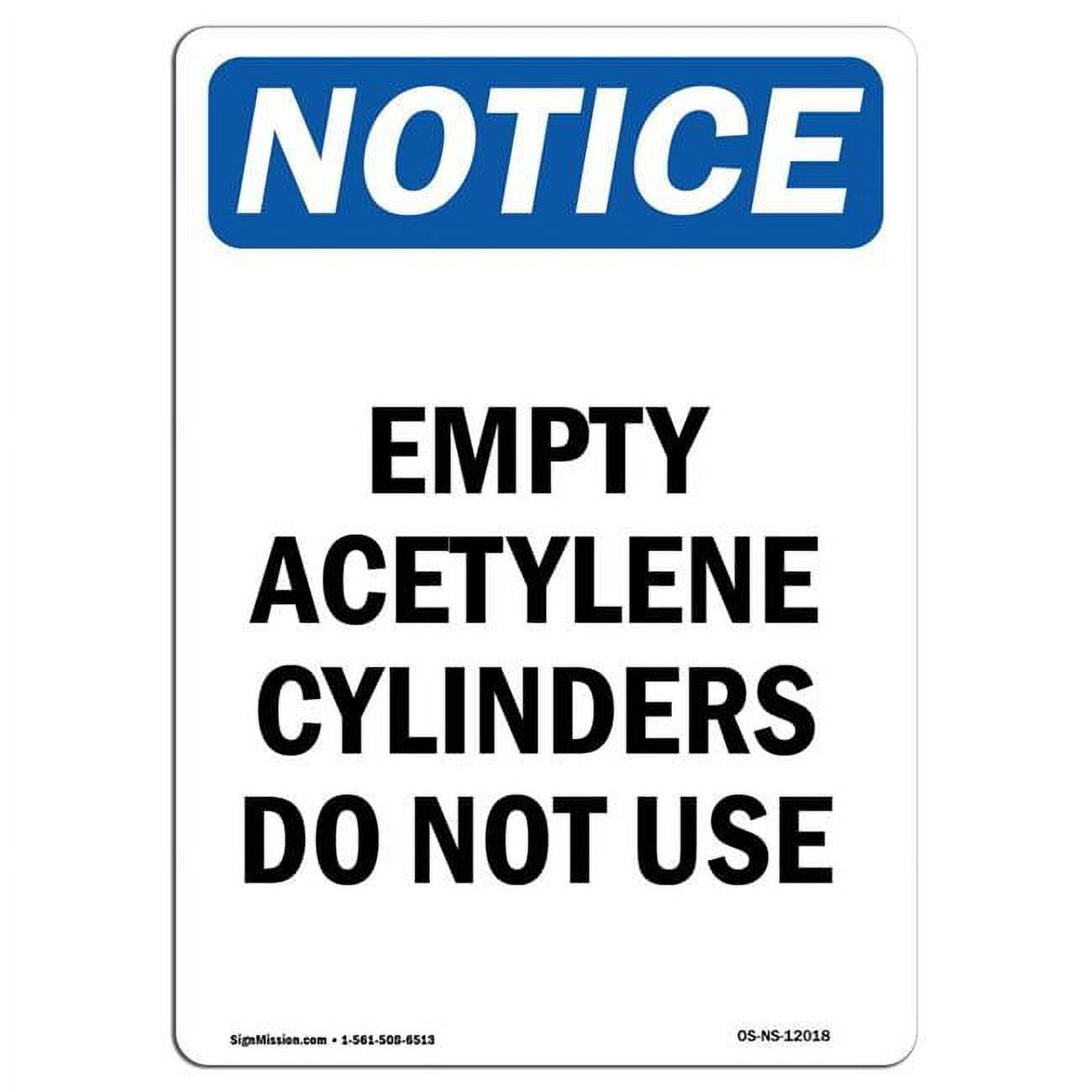 12 x 18 in. OSHA Notice Sign - Empty Acetylene Cylinders Do Not Use ...