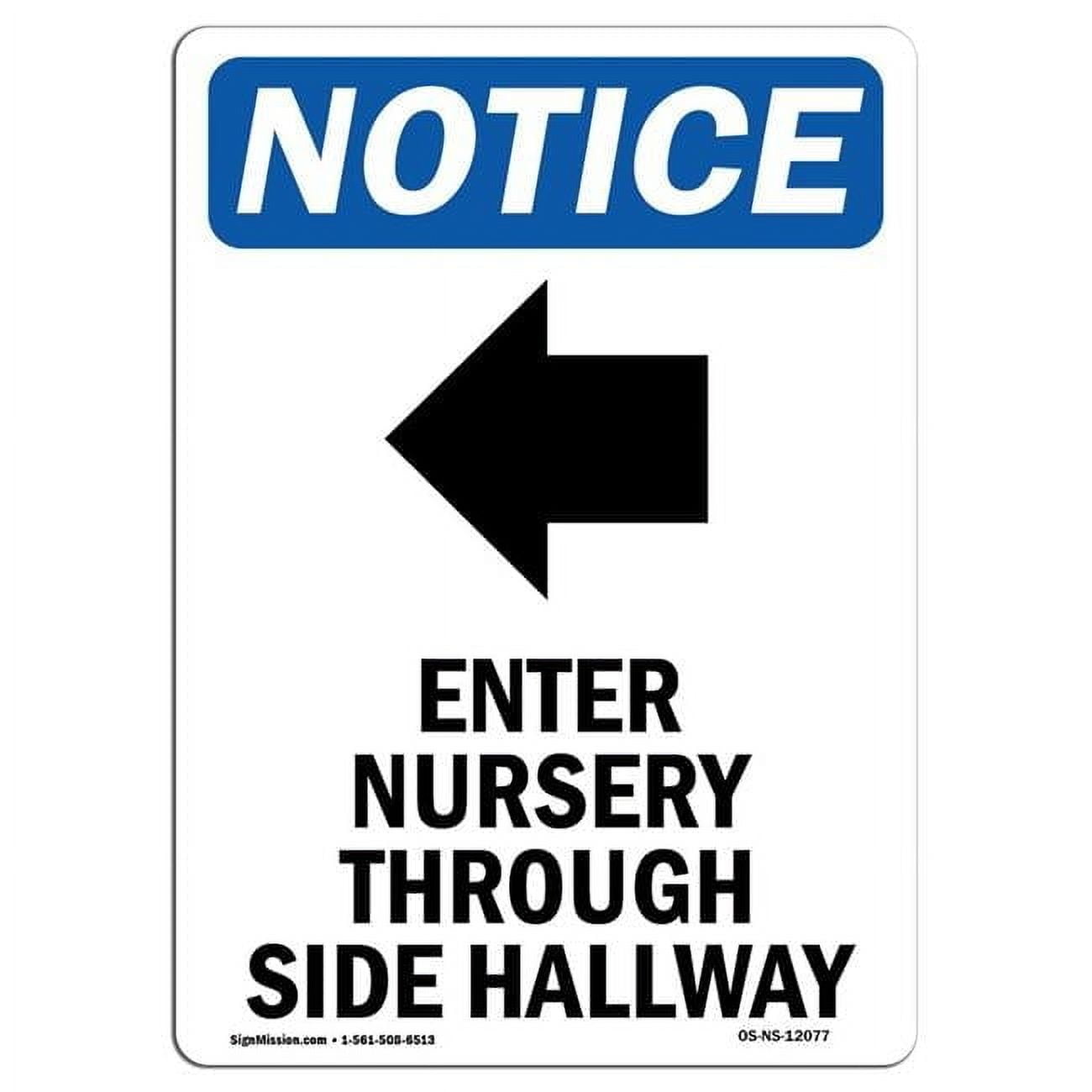 12 x 18 in. OSHA Notice Sign - Enter Nursery Through - Walmart.com
