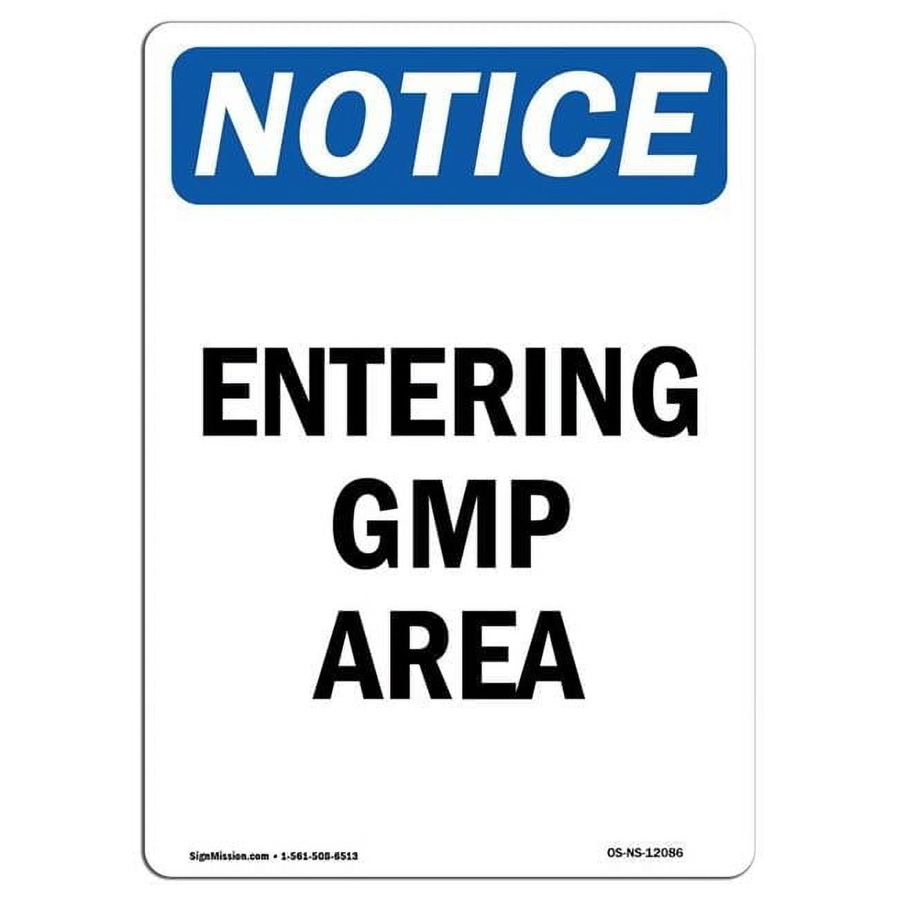 12 x 18 in. OSHA Notice Sign - Entering GMP Area - Walmart.com