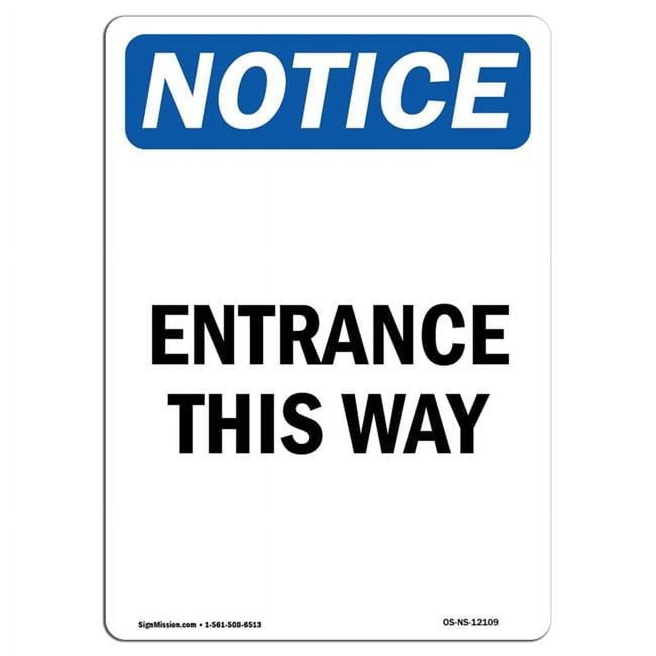 12 x 18 in. OSHA Notice Sign - Entrance This Way - Walmart.com