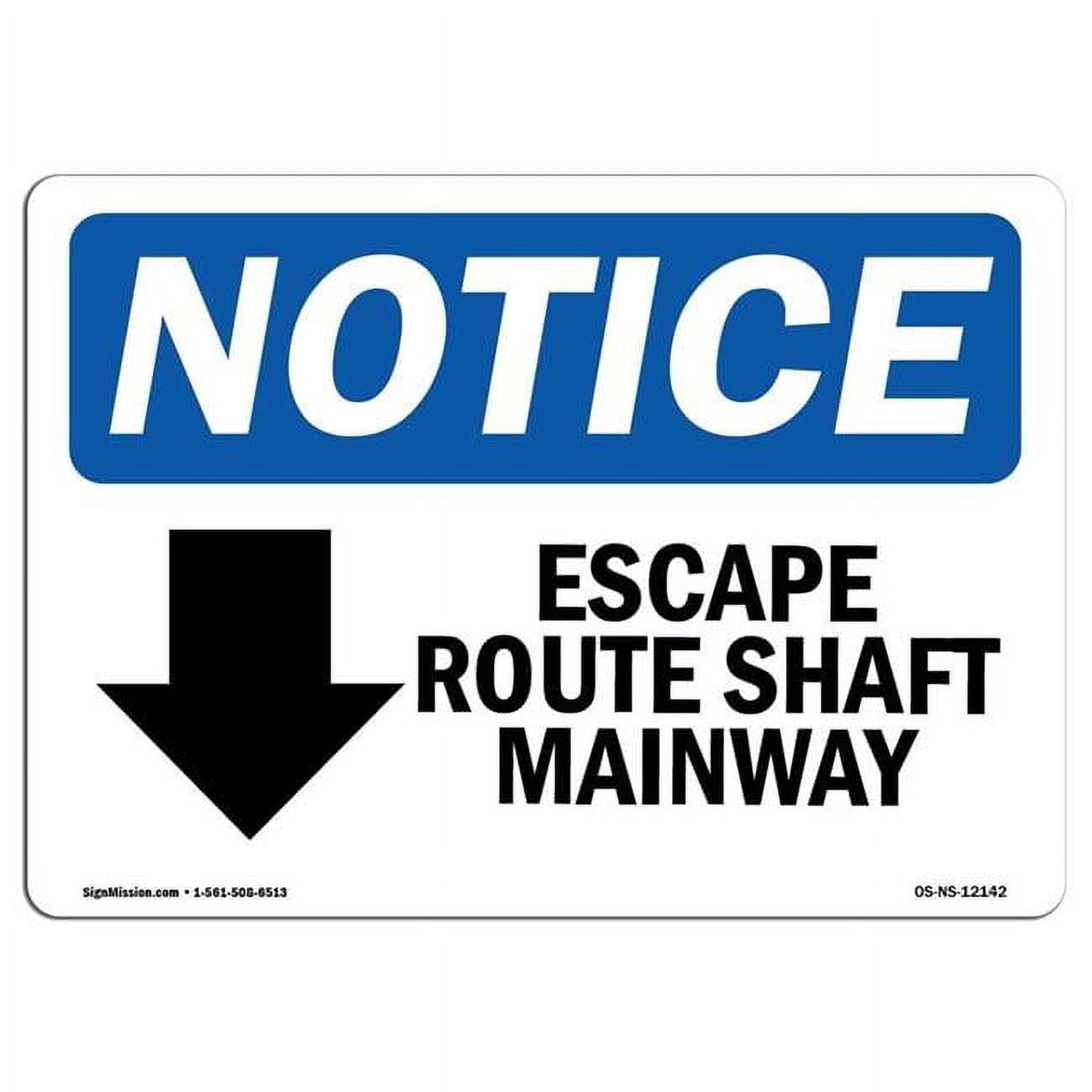 12 x 18 in. OSHA Notice Sign - Escape Route Shaft Manway Down Arrow ...