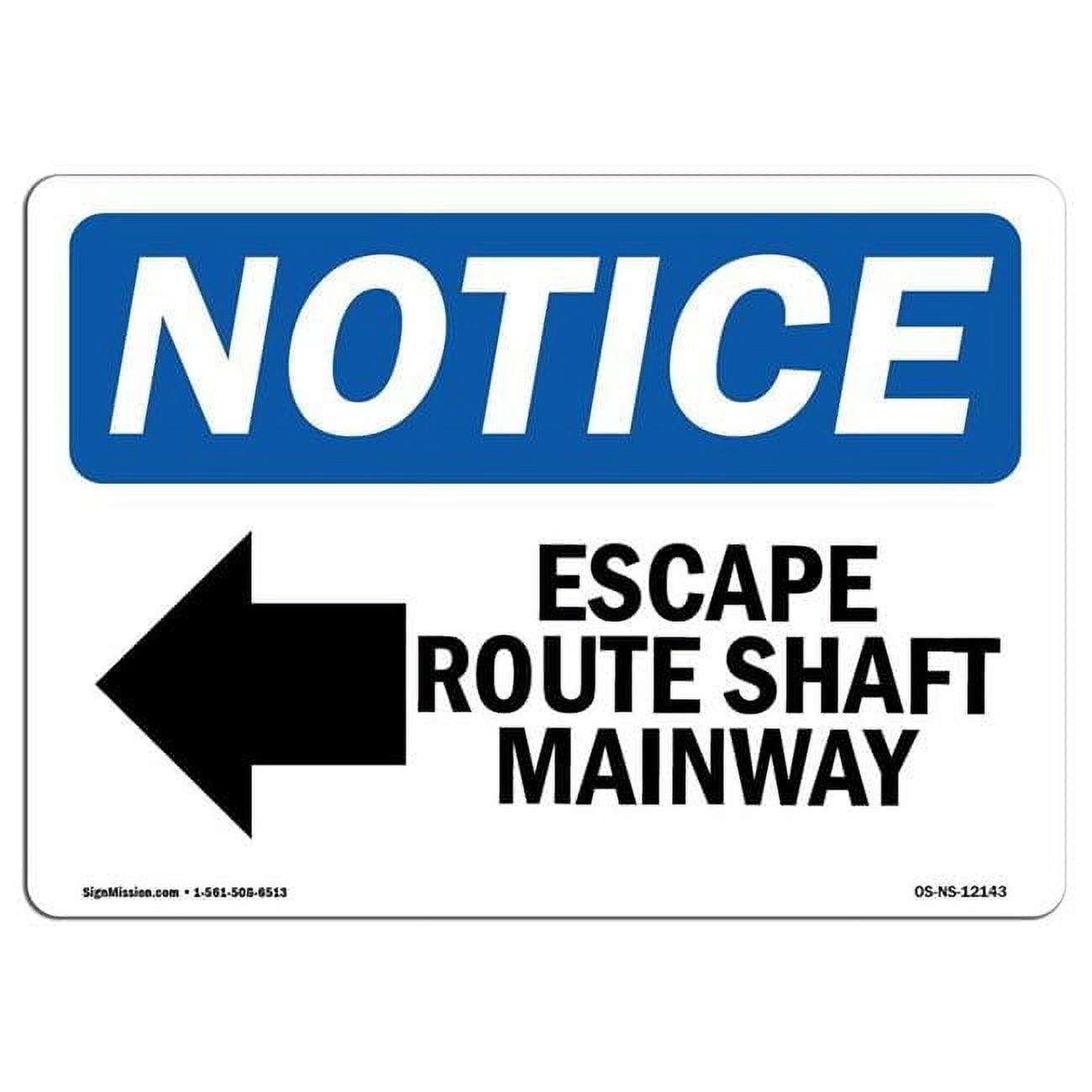 12 x 18 in. OSHA Notice Sign - Escape Route Shaft Manway Left Arrow ...