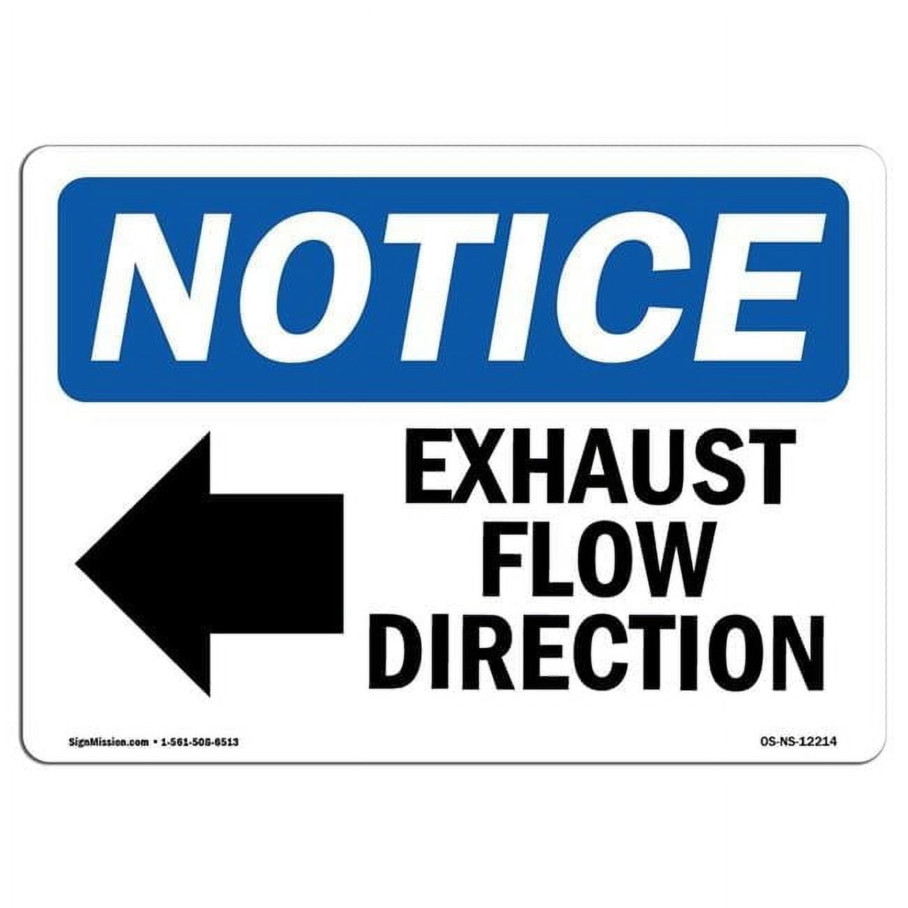 12 x 18 in. OSHA Notice Sign - Exhaust Flow Direction Left Arrow ...