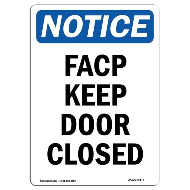 12 x 18 in. OSHA Notice Sign - Facp Keep Door Closed - Walmart.com