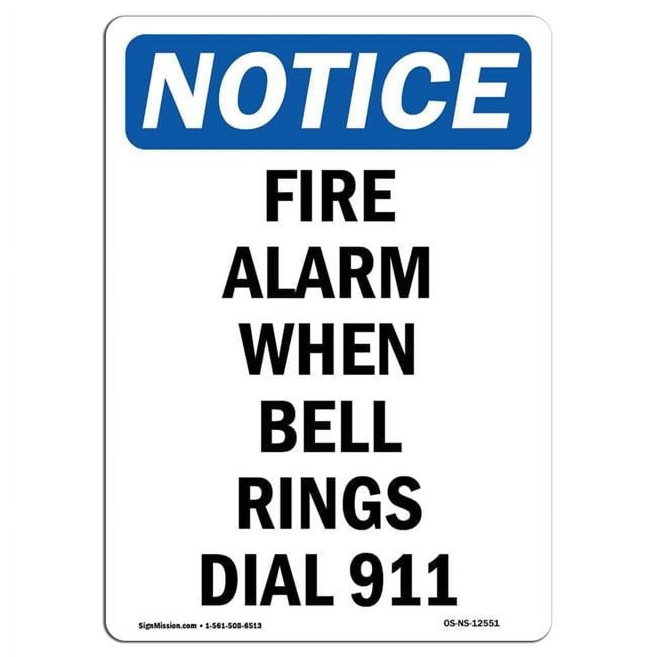 12 x 18 in. OSHA Notice Sign - Fire Alarm When Bell Rings Dial 911 ...