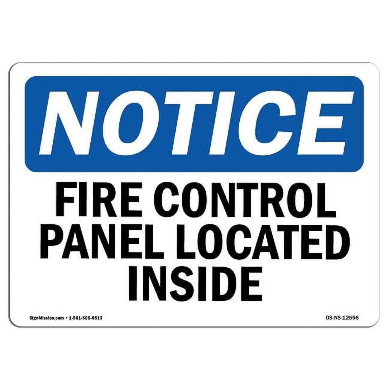 12 x 18 in. OSHA Notice Sign - Fire Control Panel Located Inside ...
